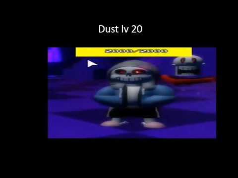 Lv 20 dust sans undertale judgement day - YouTube