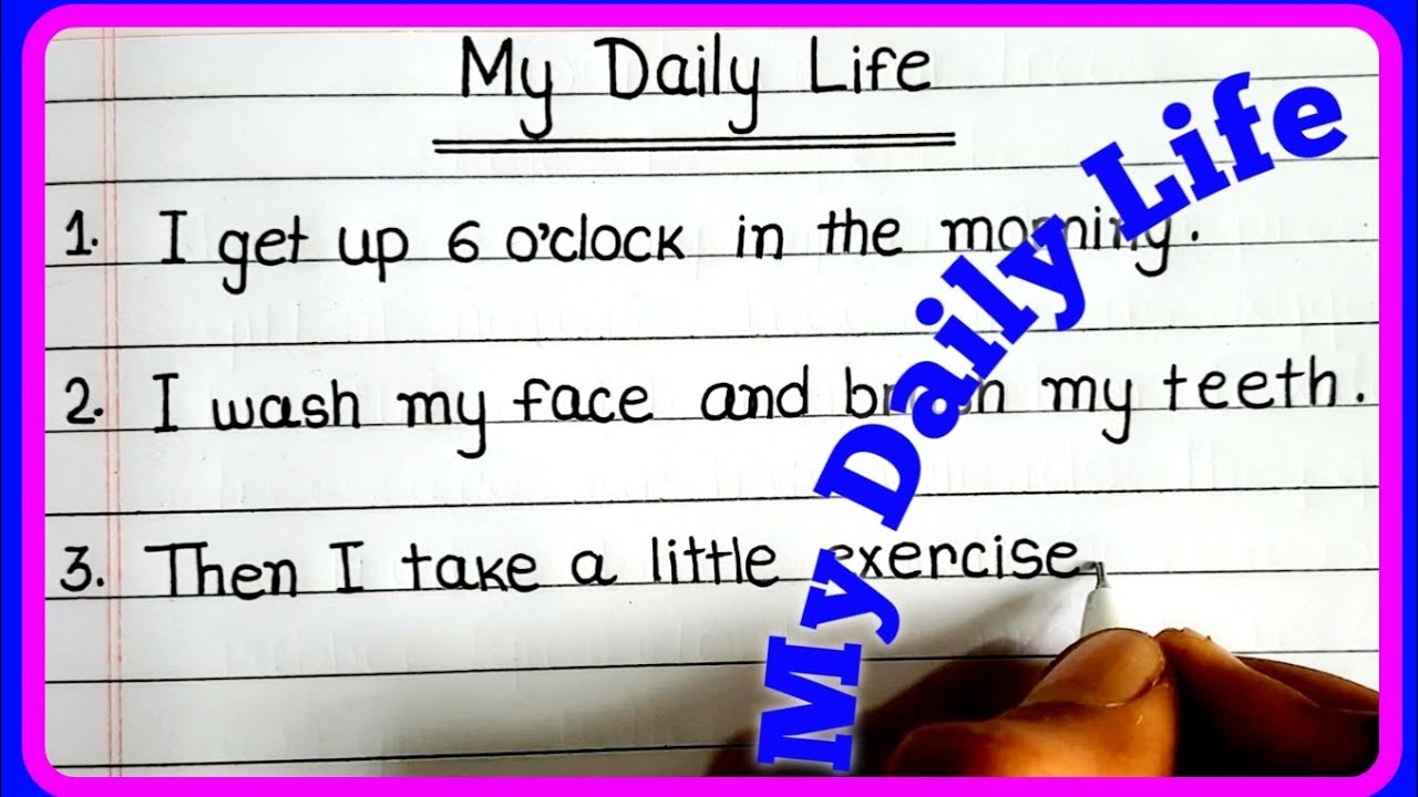 my daily life essay / essay on my daily life / 10 lines on my daily ...