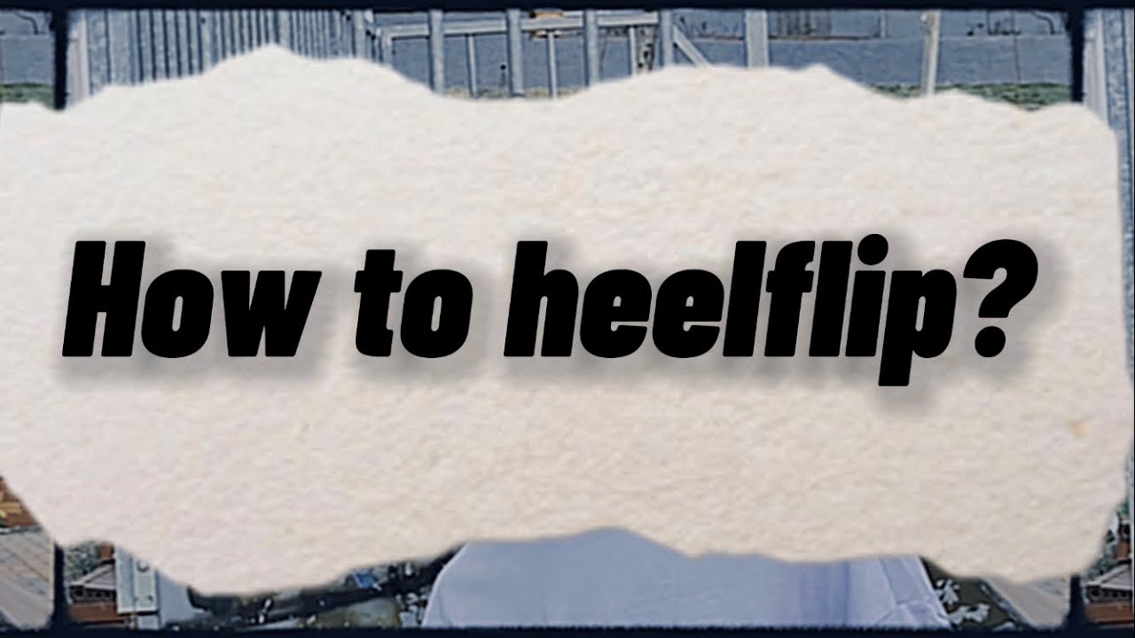 How to heelflip• Heelflip nasıl yapılır? - YouTube