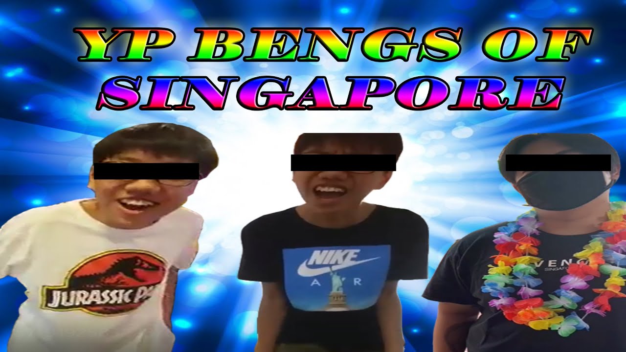 YP BENGS OF SINGAPORE - YouTube