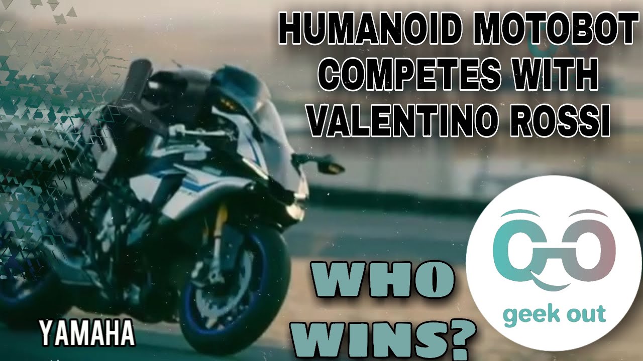 Yamaha MOTOBOT vs. VALENTINO ROSSI | Geekout Robocon LDCE - YouTube