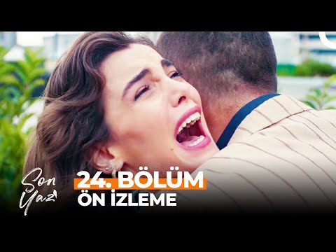 Son Yaz 24. Bölüm Ön İzleme