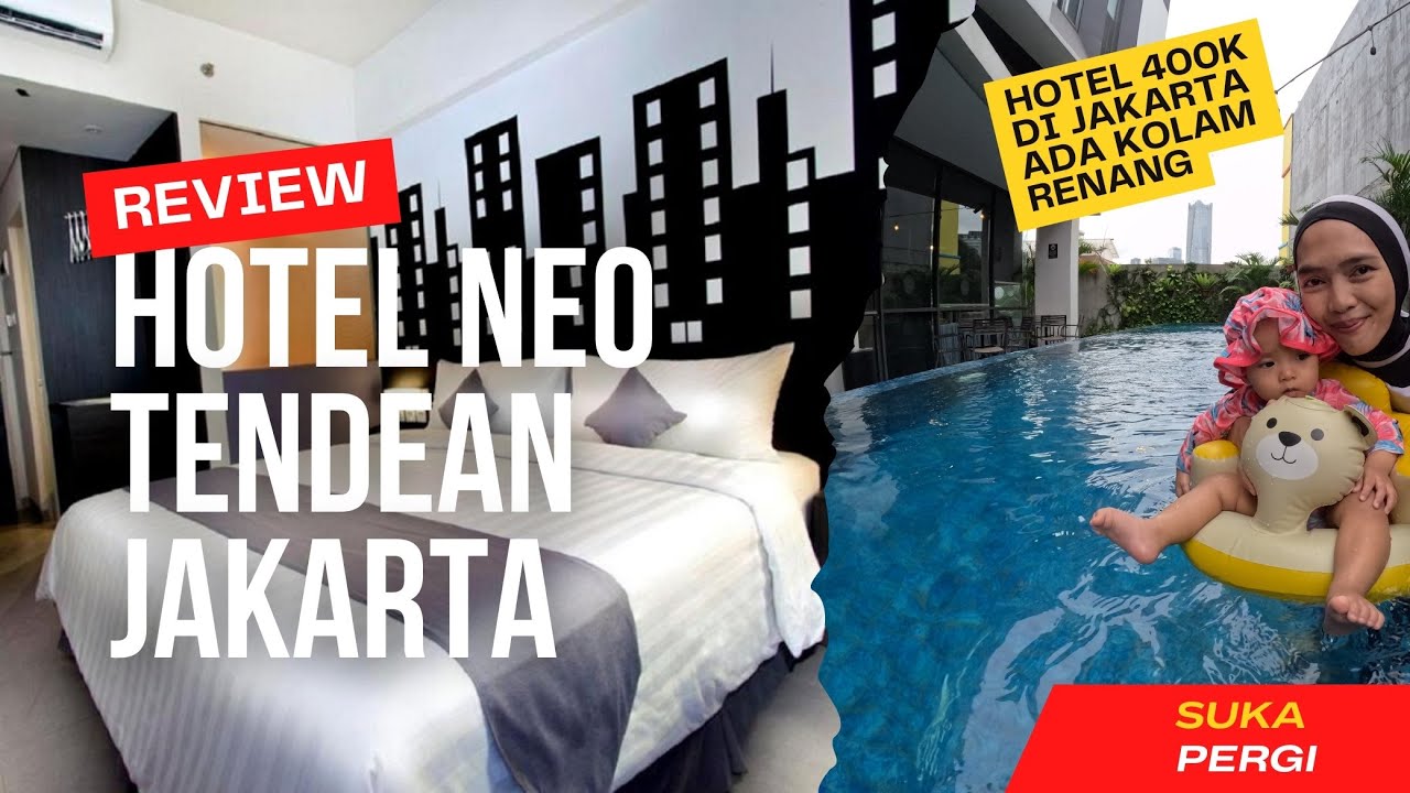 RIVIEW HOTEL NEO TENDEAN JAKARTA 400 RIBUAN ADA KOLAM RENANG - YouTube