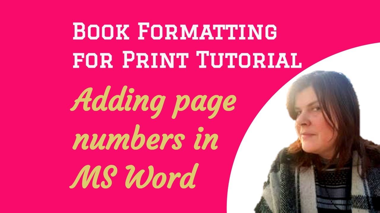Adding page numbers in MS Word: Book Formatting for Print 19 - YouTube