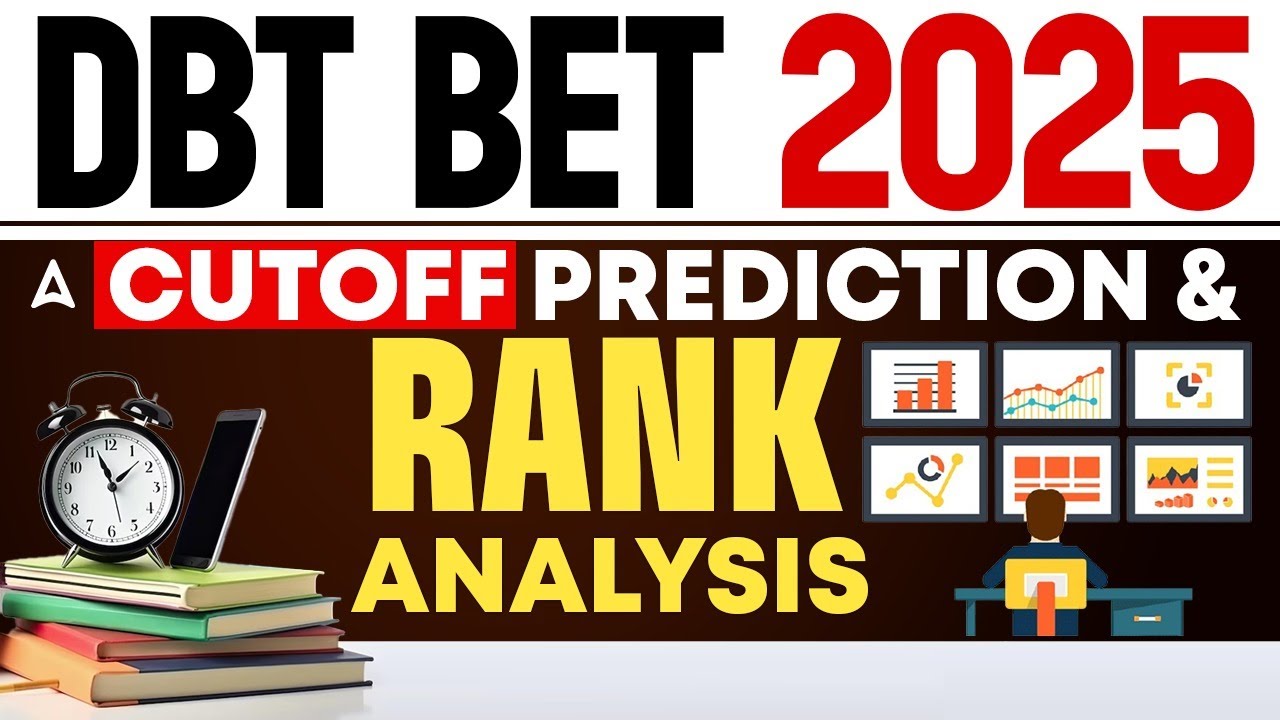 DBT BET 2025 | CUT OFF Prediction & Rank Analysis By Expert faculties ...