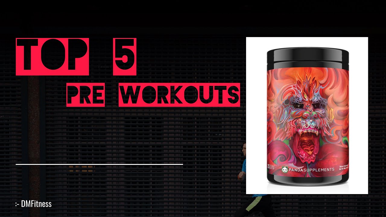 My Top 5 Pre Workouts - YouTube