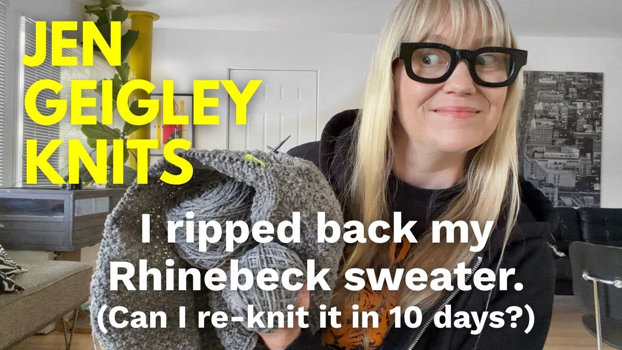 I ripped back my Rhinebeck sweater… can I re-knit in 10 days?! - YouTube