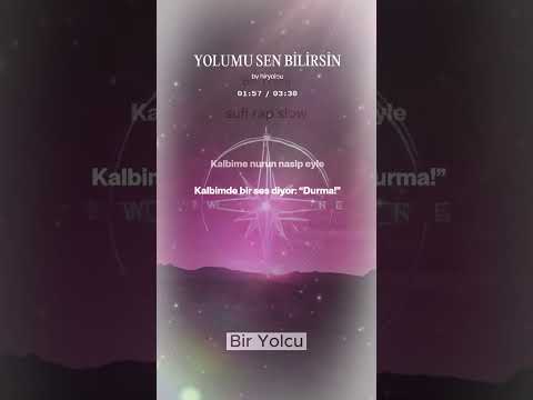 Bir yolcu - sufi rap slow  #keşfet #ilahi #yolculuk #yeni #dünya #rap #lyrics #lyrics