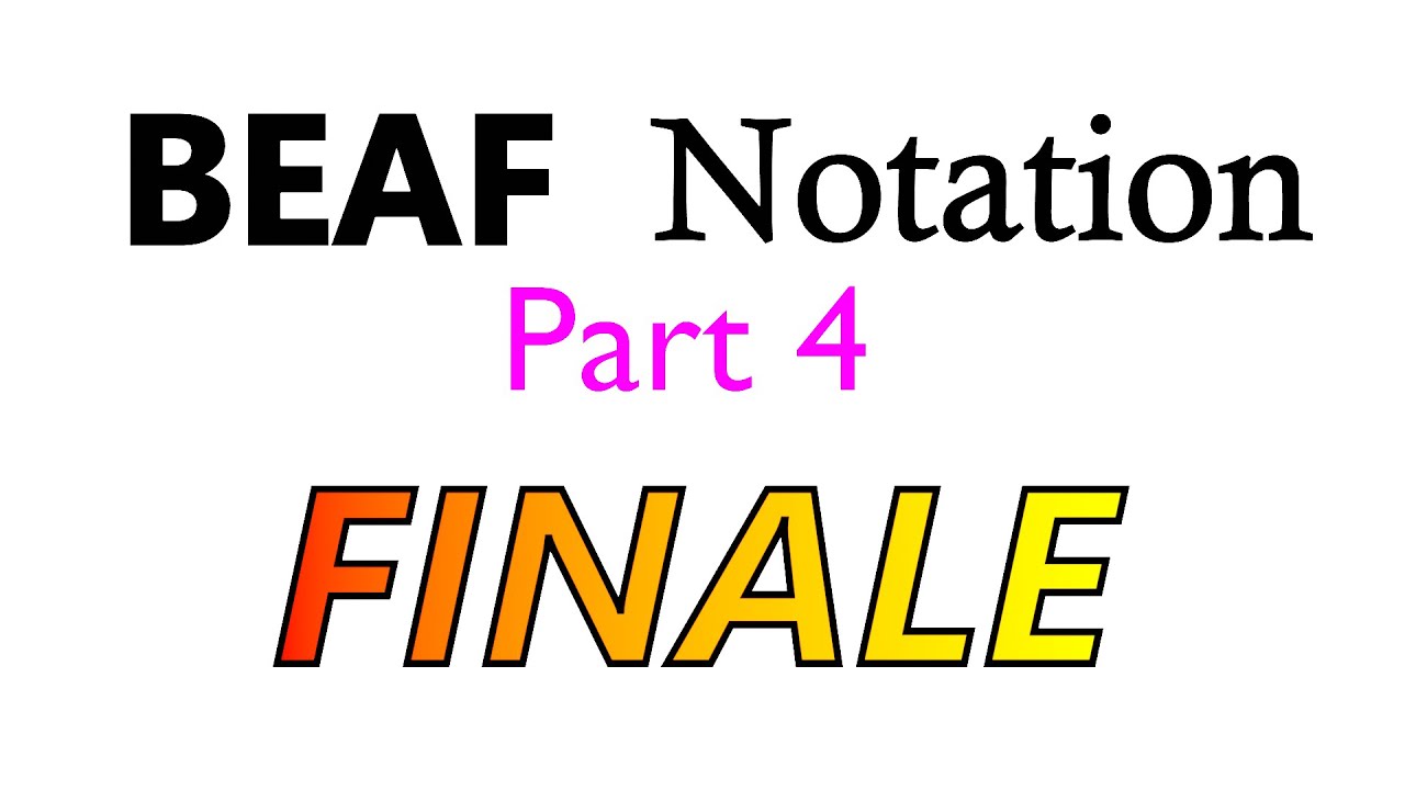BEAF Notation (Part 4) | FINALE - YouTube
