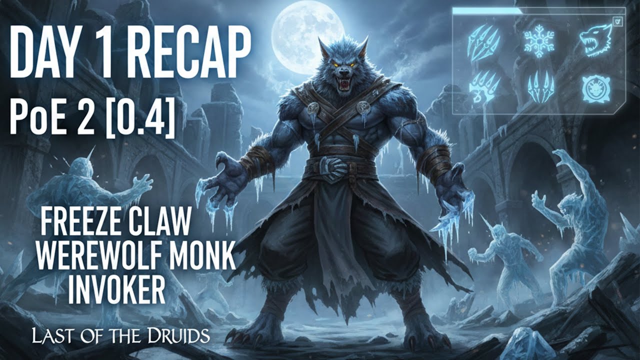 PoE 2 [0.4] Day 1 Recap – Freeze Claw Werewolf Monk Invoker | Last of ...