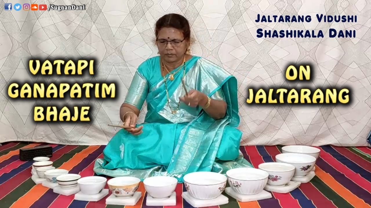 Vatapi Ganapatim Bhaje on Jaltarang | Vid. Shashikala Dani - YouTube
