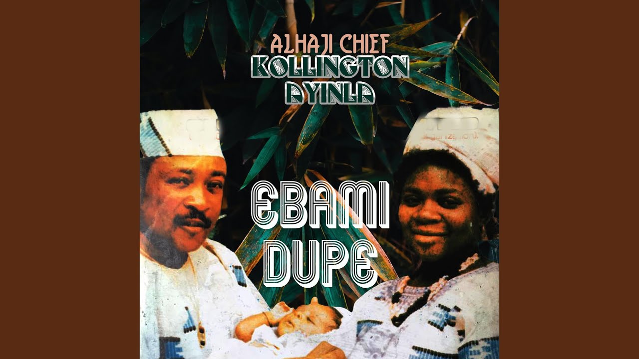 Kolawole Ki Lo De / Chief Joseph Afolayan / Kayode Olalekan / Eje Ka Jo ...