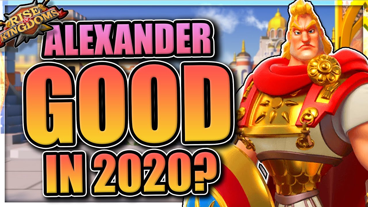 Alexander the Great is STILL AMAZING in 2020 [Rise of Kingdoms Infantry ...