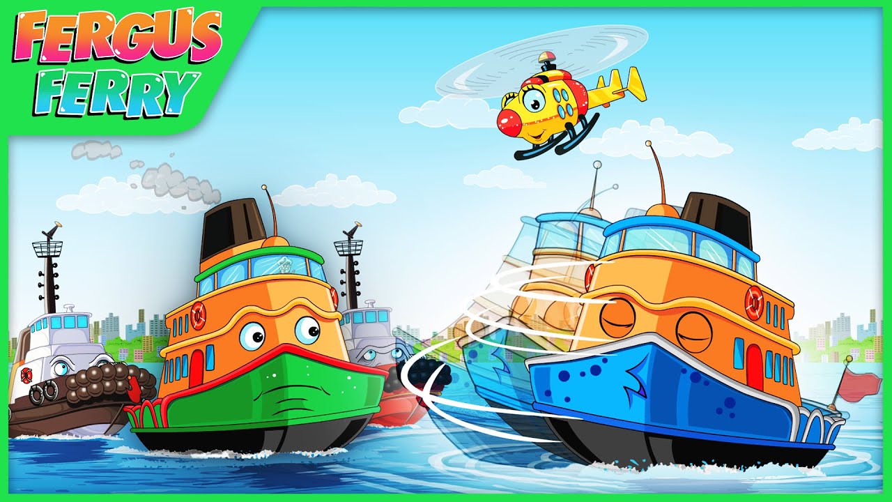 Ep. 12 'Fergus Ferry Breaks Loose' | Boats for Children | Cartoons for ...