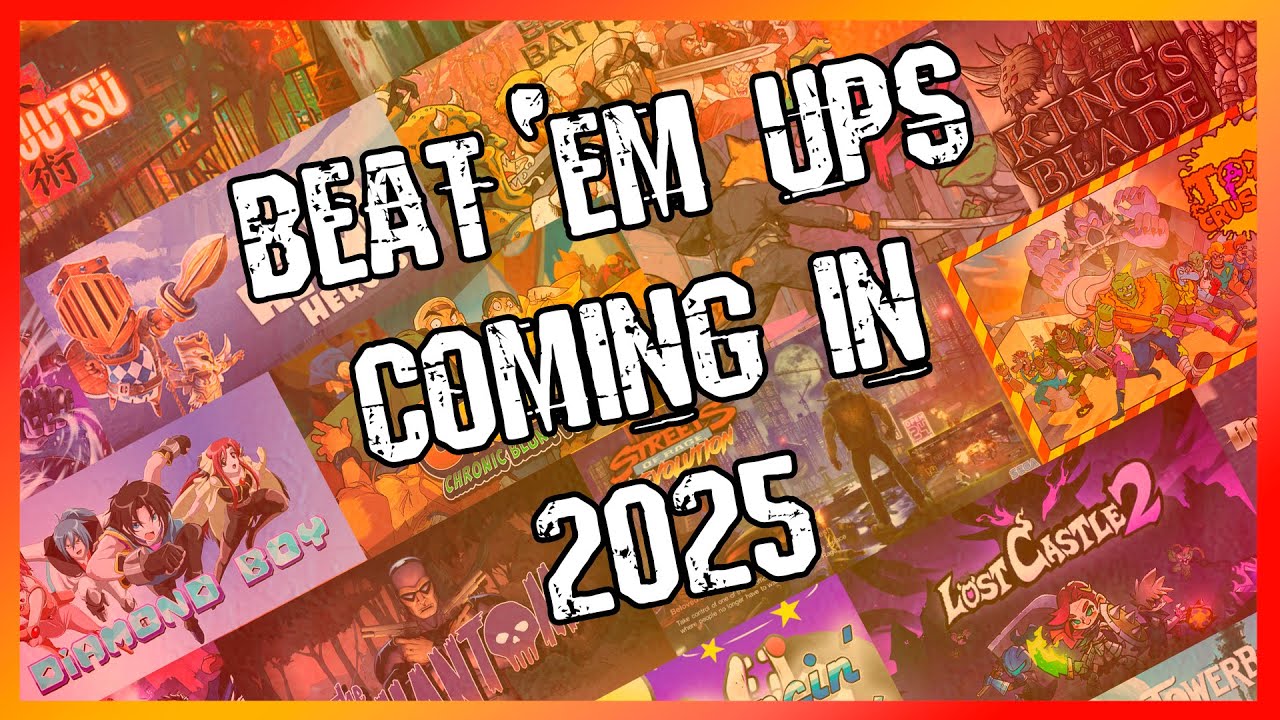 Beat Em Ups Coming In 2025 Youtube