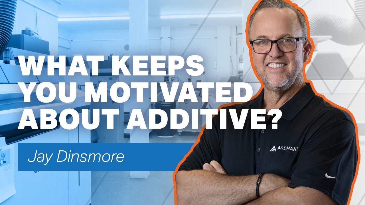 Jay Dinsmore Talks Additive Motivation - YouTube