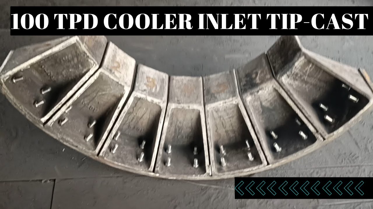 100 TPD Cooler Inlet Tip-Cast Arrangement | Cooler Inlet Upper Tip-Cast ...
