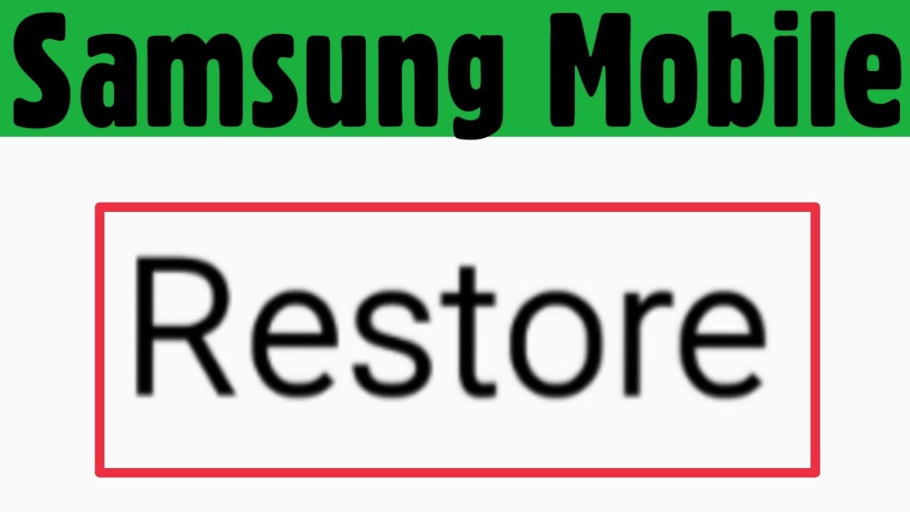 Samsung Mobile Restore Data Video Contact Images All Data in Galaxy ...