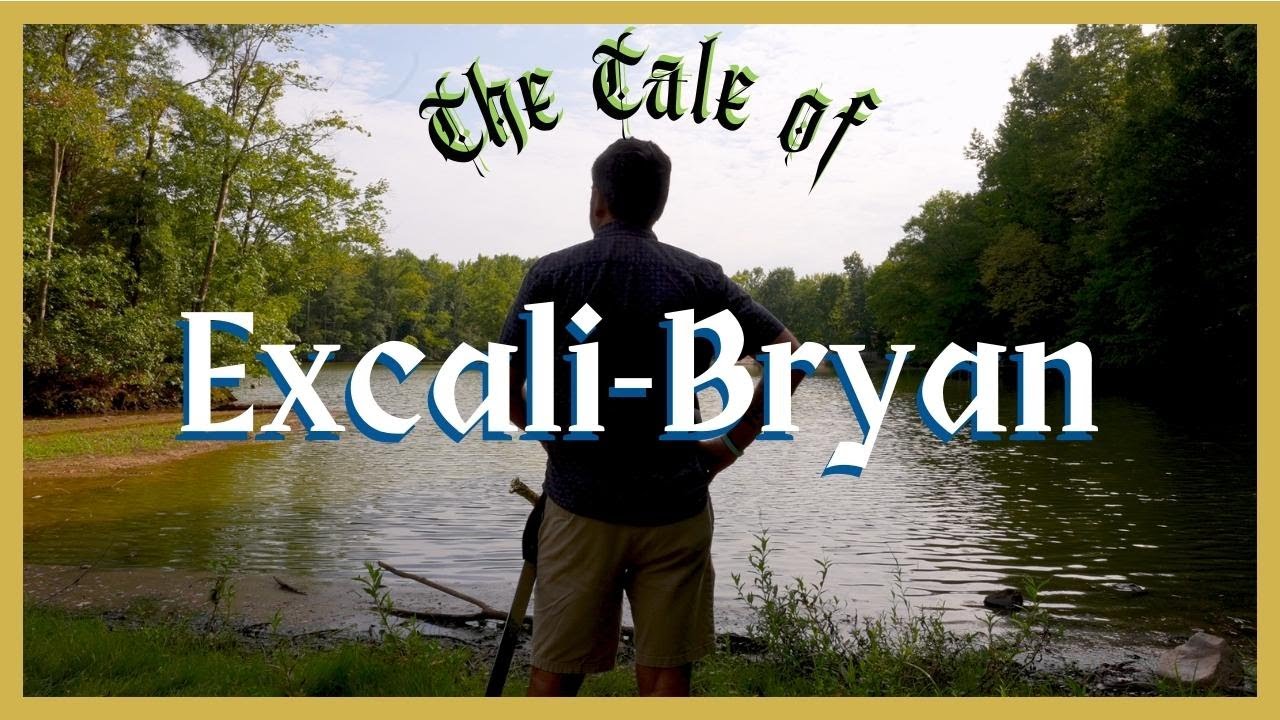 The Tale of Excali-Bryan - YouTube