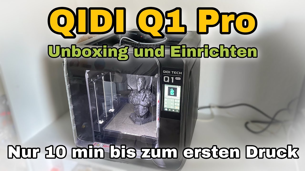 QIDIs neuer Drucker - Q1 Pro - Unboxing und Einrichten - 3D Druck Tutorial - YouTube