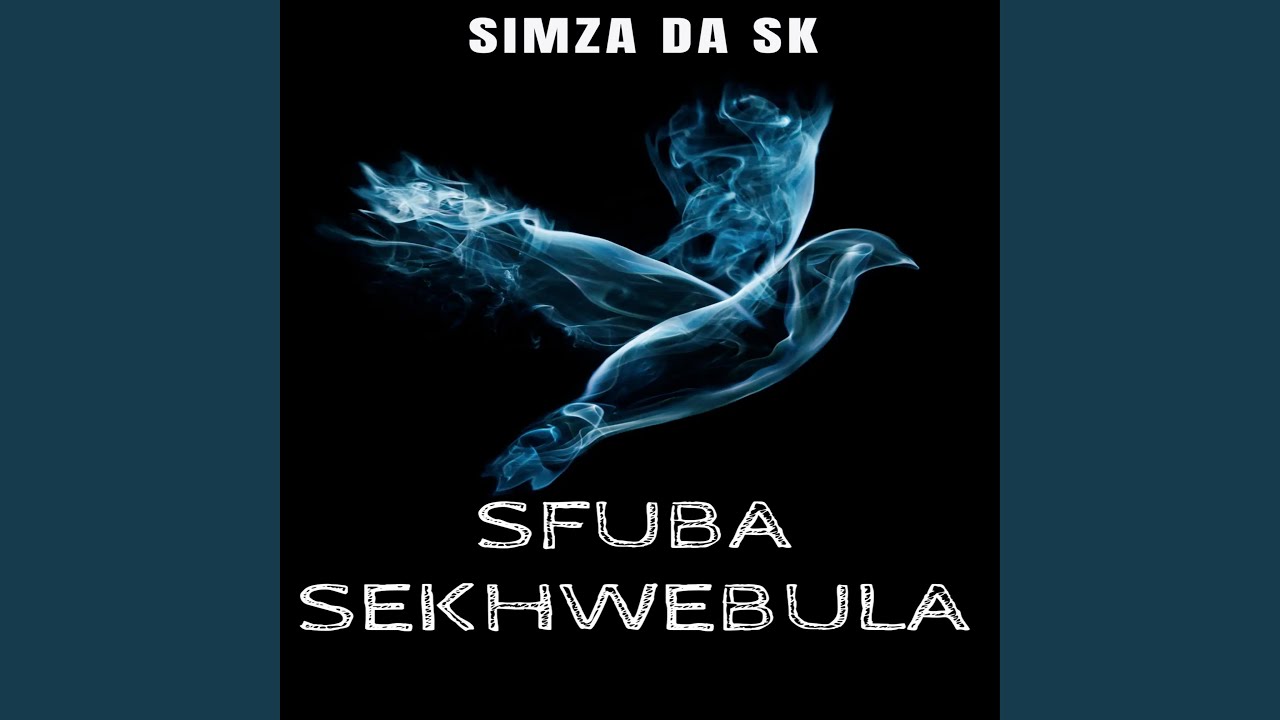 Sfuba Sekhwebula - YouTube