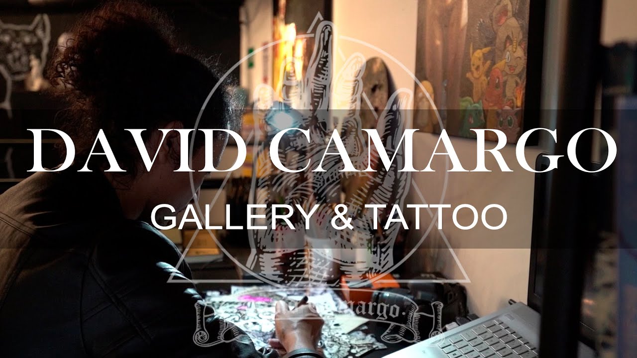 DAVID CAMARGO GALLERY & TATTOO - YouTube