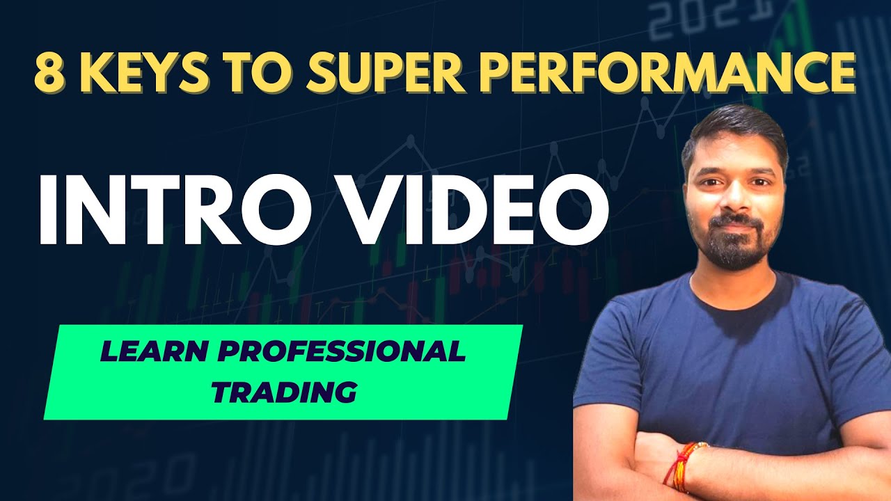 8 Keys To Super Performance In Trading | Learn Professional Trading ...