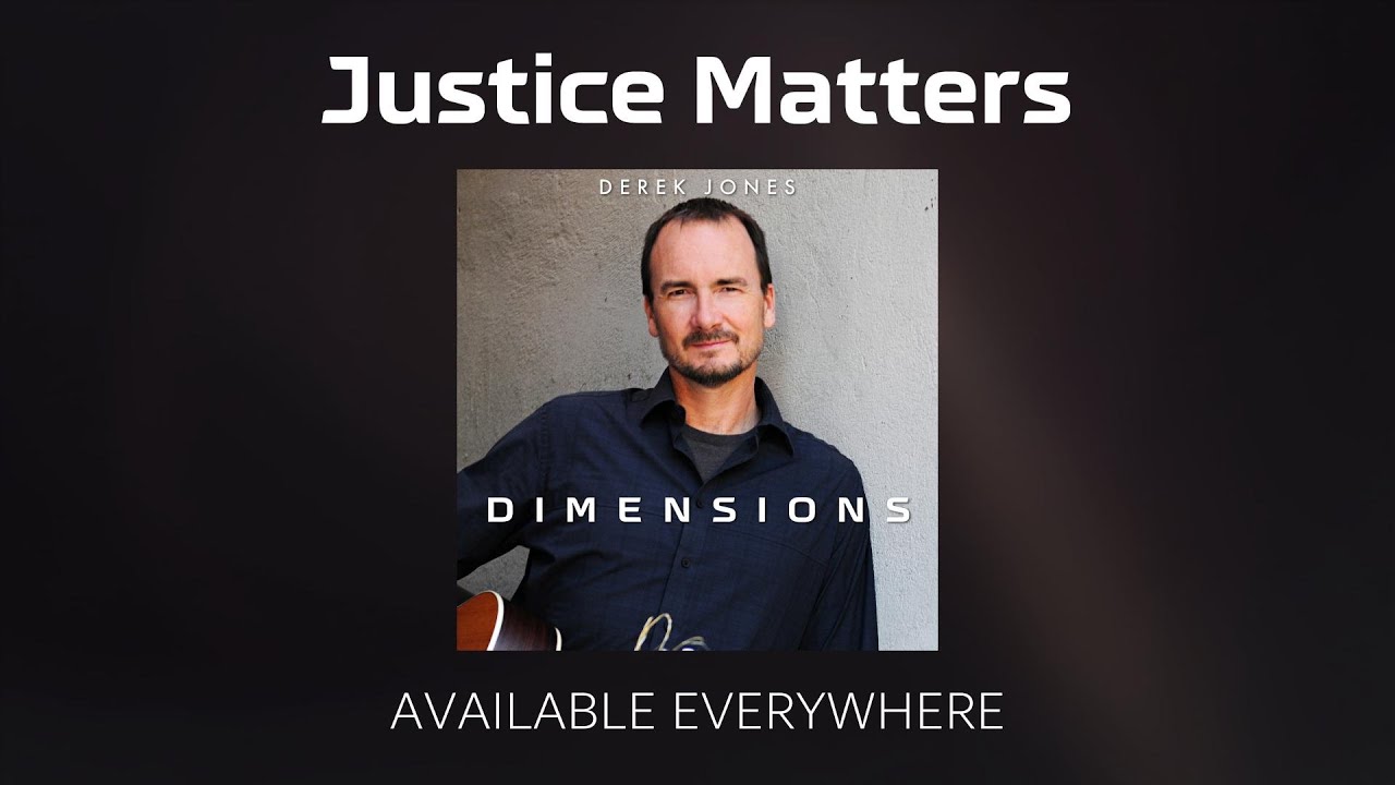 Justice Matters by Derek Jones (Promotional Video) - YouTube