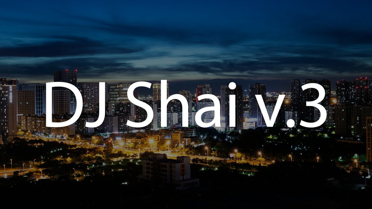 DJ Shai v.3 - YouTube
