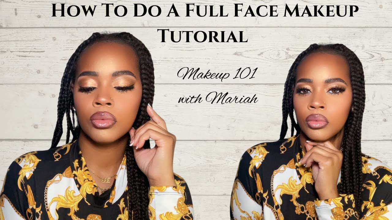 How To Do A Full Face Makeup Tutorial - YouTube