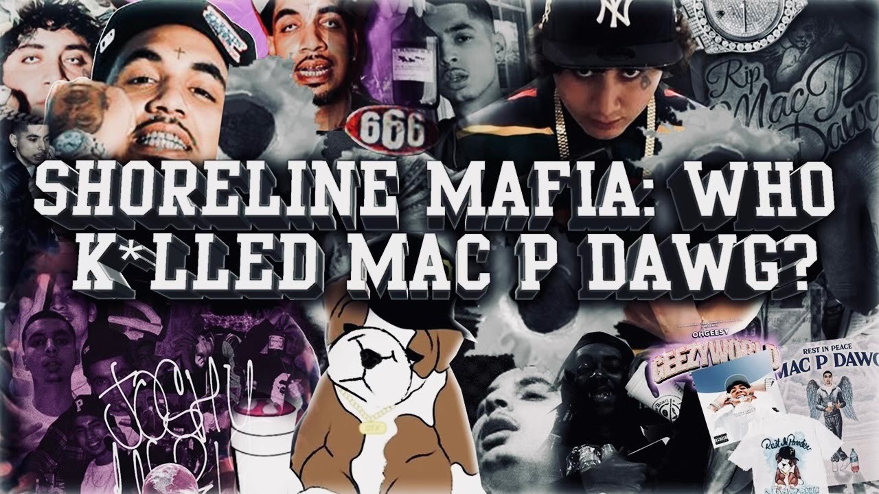 Shoreline Mafia: Who Killed Mac P Dawg? - YouTube