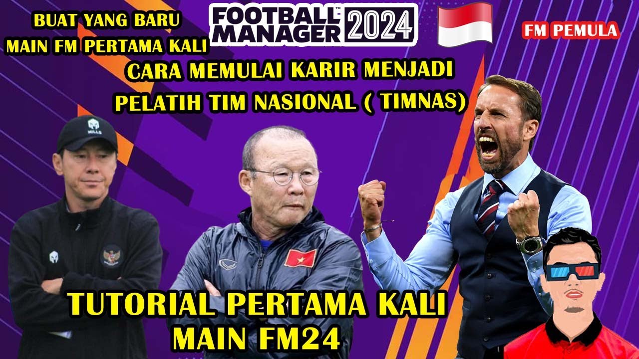 Tutorial Cara Melatih TIMNAS / Tim nasional sebuah segara di FM24 | FM 2024 - YouTube