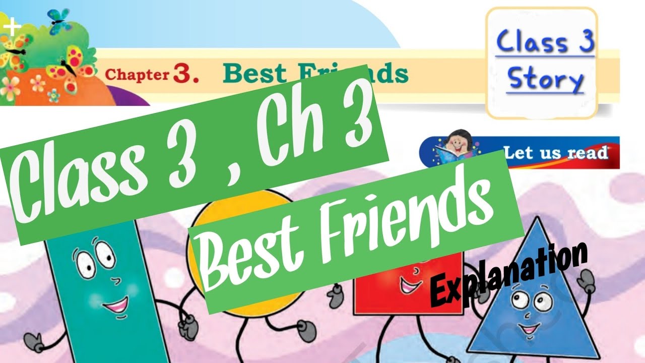 Class 3 | Chapter 3 - Best Friends | Explanation | English (NCERT ...
