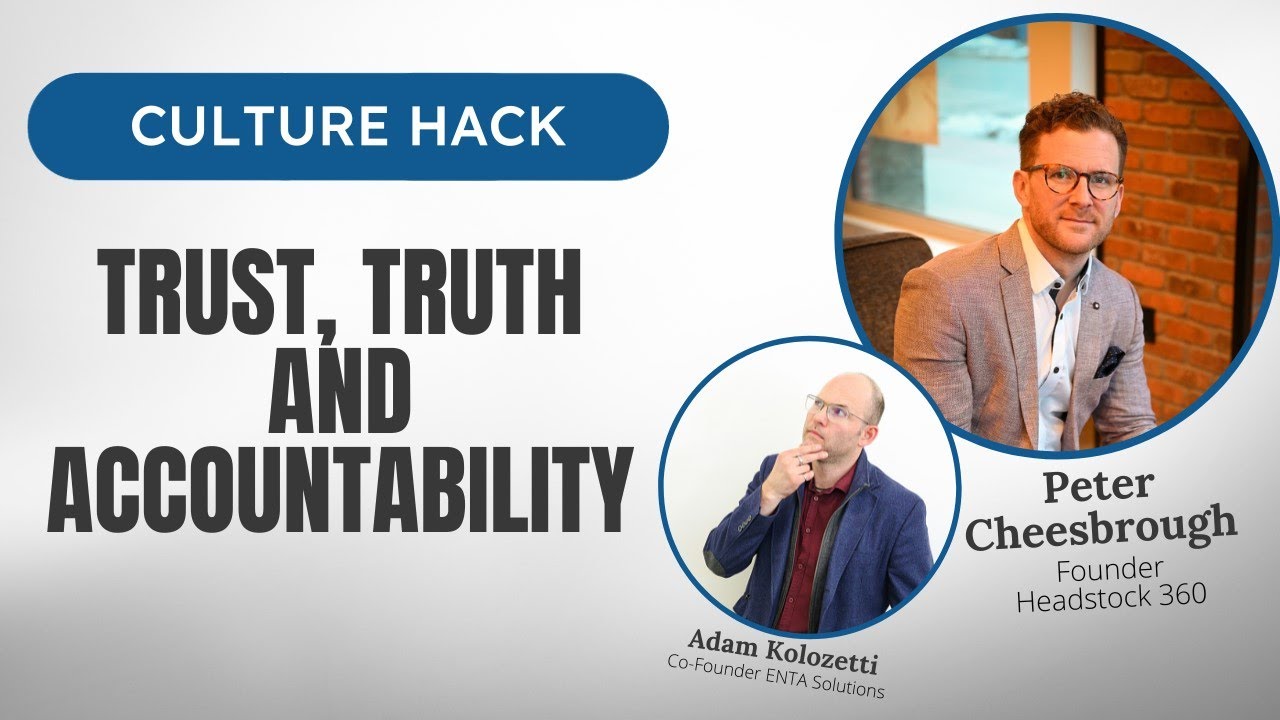 Trust, Truth and Accountability | Culture Hack | Calgary Business - YouTube