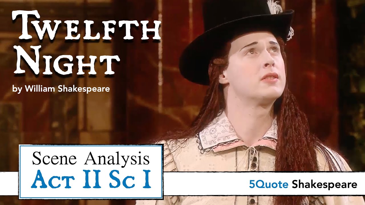 Twelfth Night Analysis: Act 2 Scene 1 - YouTube