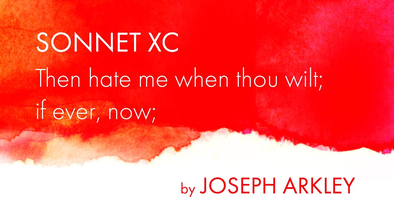 Sonnet 90 | Joseph Arkley | Sonnets in Solitude - YouTube