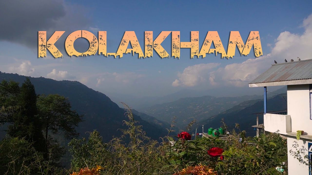 Kolakham Tour | Kolakham Tour Guide 2023 | Changey Waterfalls | Neora ...