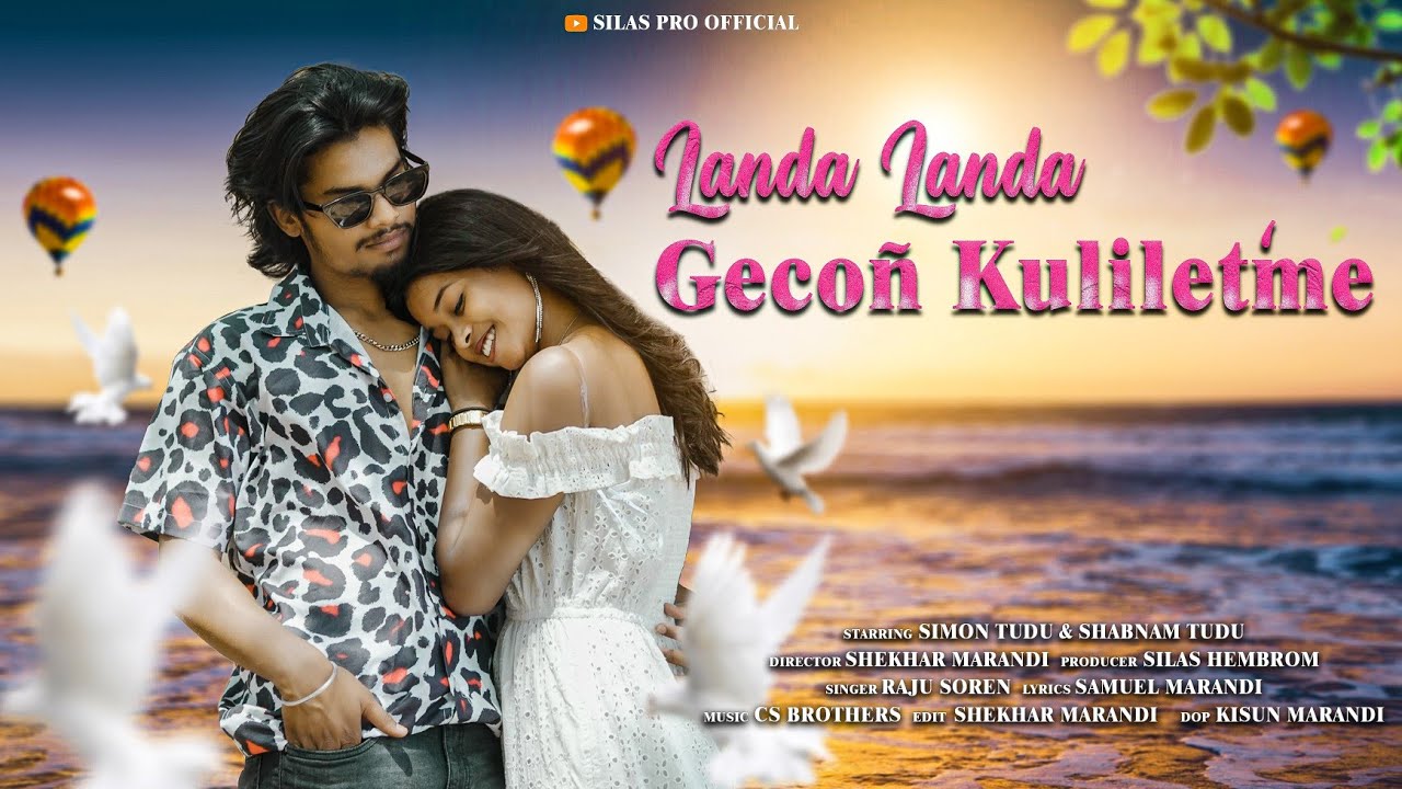 Landa landa || New Santali video 2024|| Raju soren||Simon Tudu ...