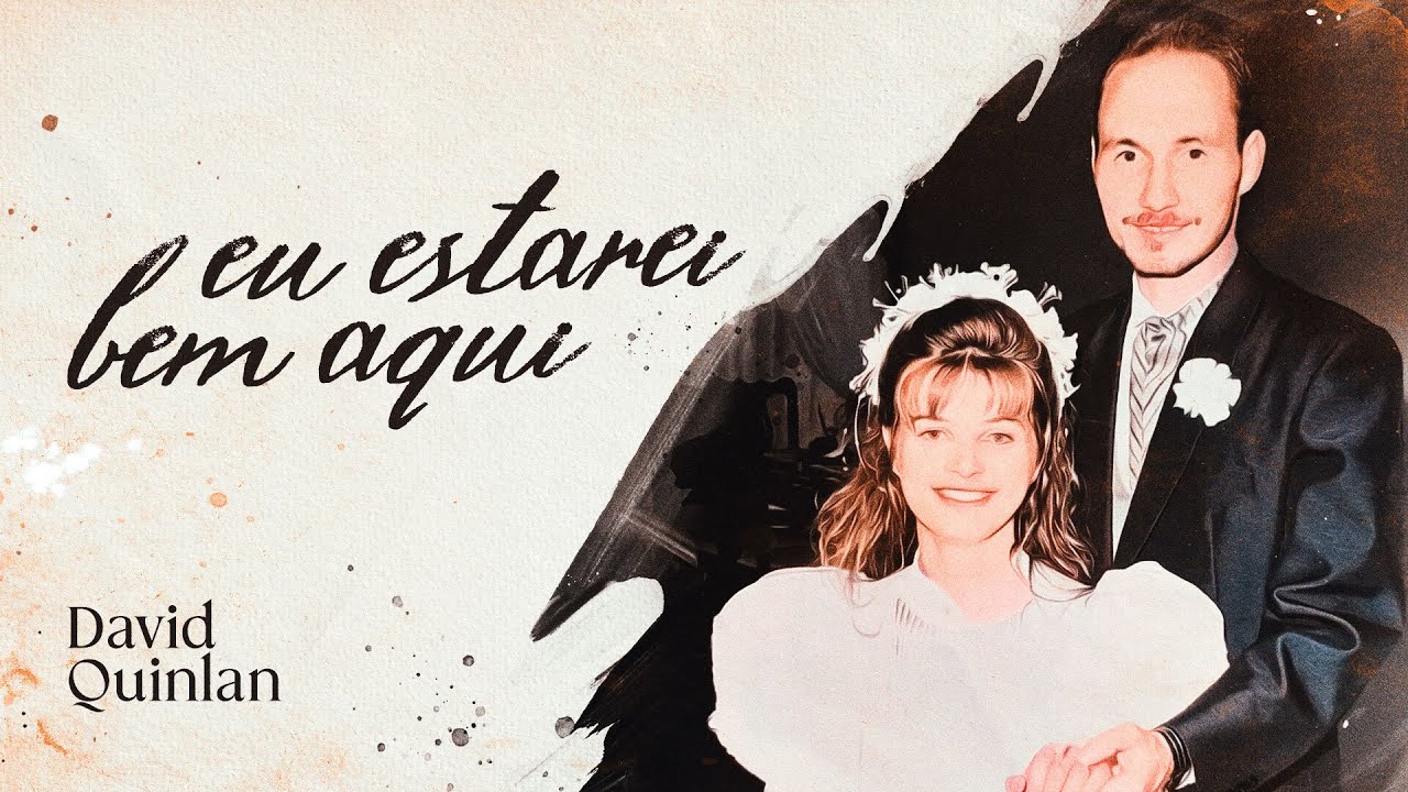David Quinlan - Eu Estarei Bem Aqui (I Will Be Here) | Lyric Video Oficial - YouTube