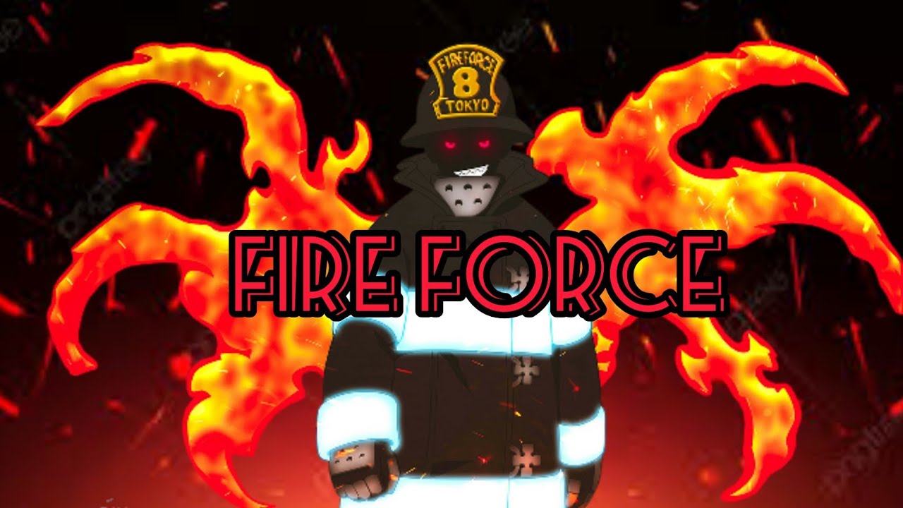 Fire Force Edit - YouTube