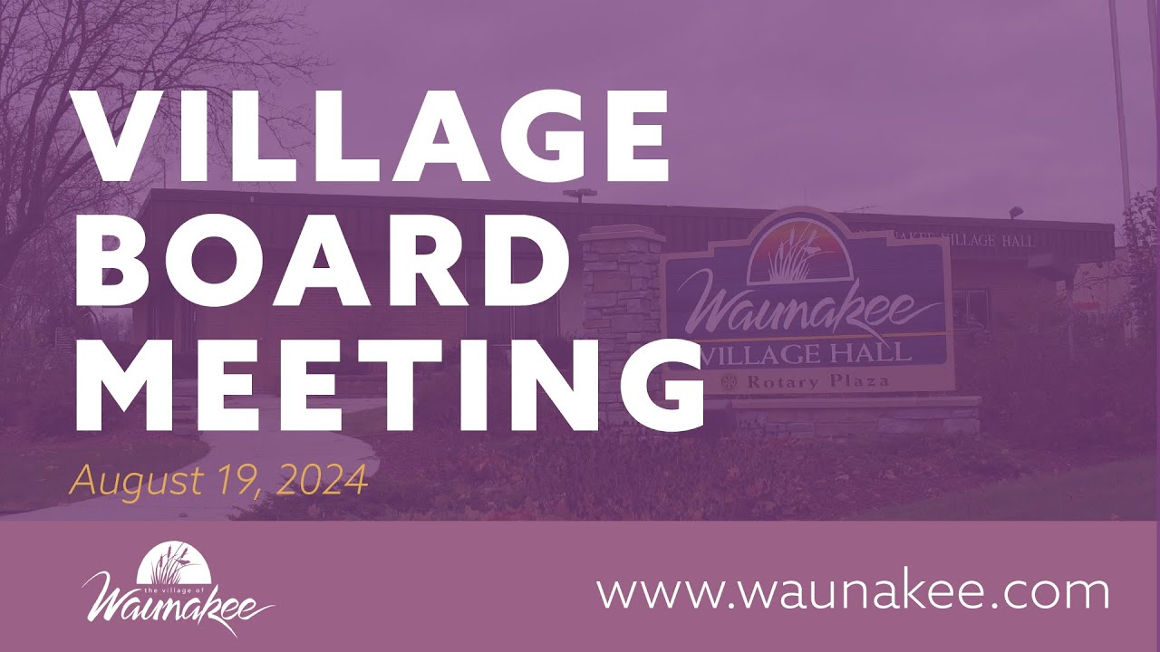 Village of Waunakee Village Board Meeting 8/19/24 - YouTube