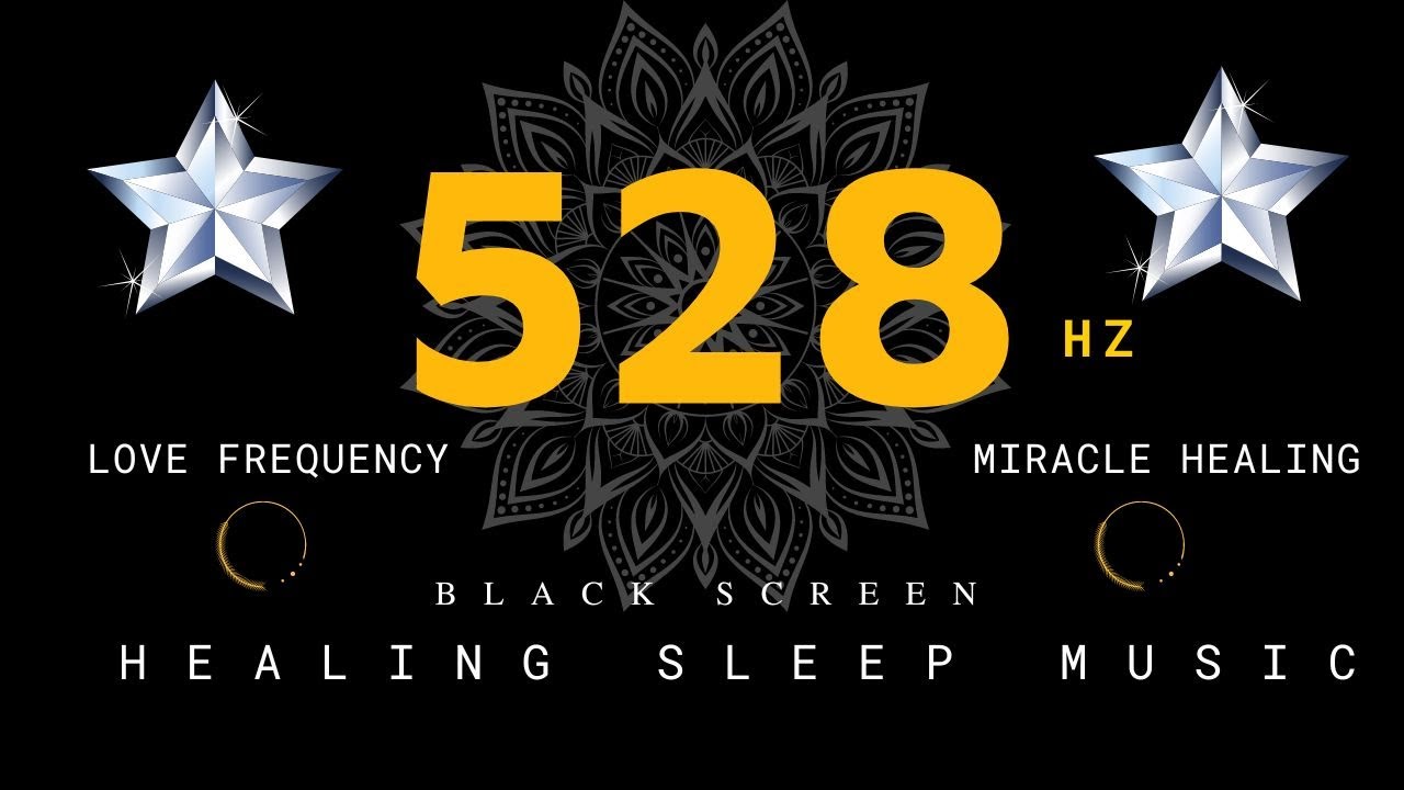 528 Hz LOVE FREQUENCY MUSIC + Miracle Healing Frequency☘POSITIVE ...
