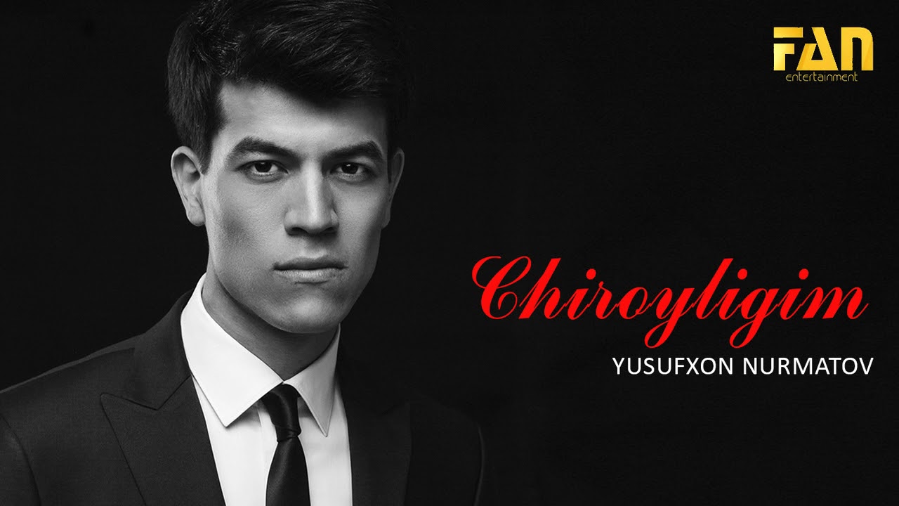 Yusufxon Nurmatov - Chiroyligim (music) - YouTube