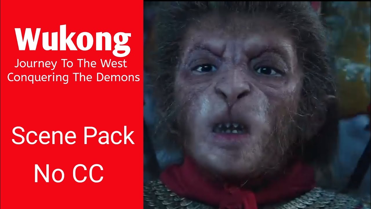 Wukong journey to the west conquering the demons Scene Pack for edit ...