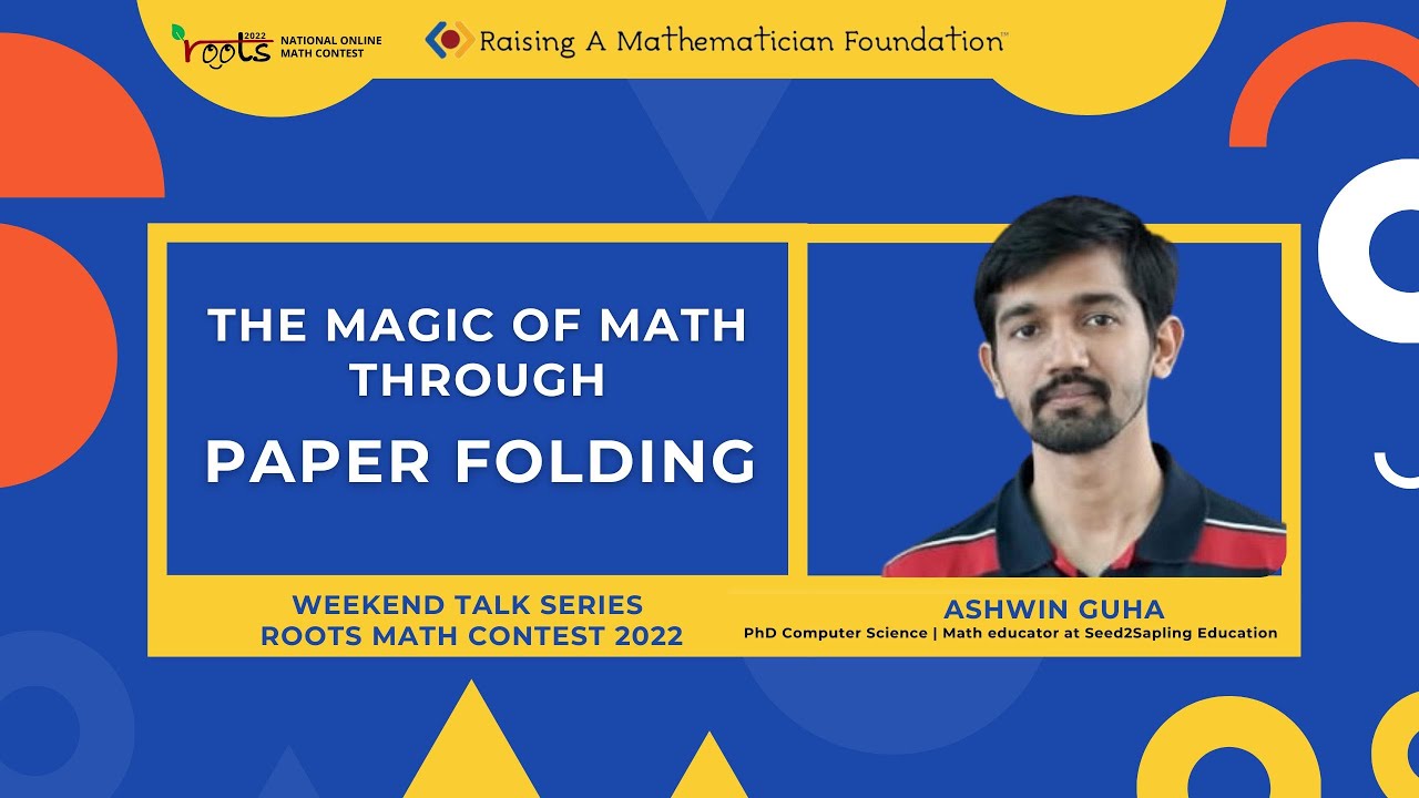 The Magic Of Math Through Paper Folding | Dr. Ashwin Guha, Seed2Sapling ...
