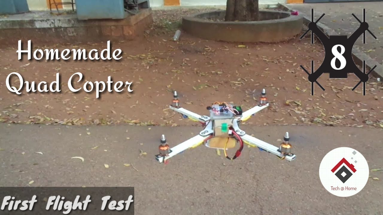 Homemade Quad Copter Flight Test || Tech at Home - YouTube