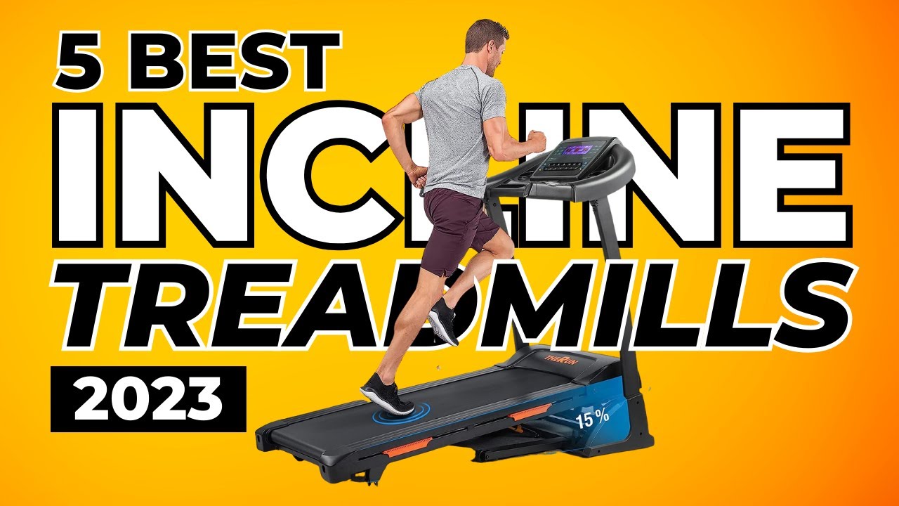 Top 5 Best Incline Treadmills In 2023 - YouTube