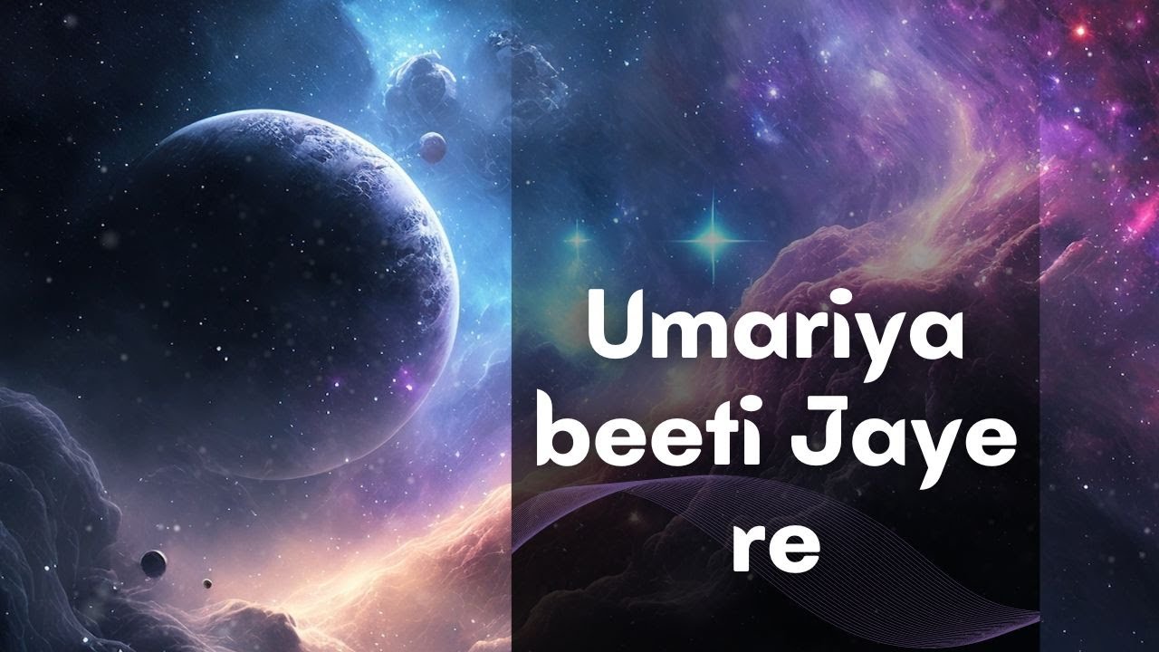 उमरिया बीती जाए रे - Shailendra Bharti | Umariya Beeti Jaye Re - YouTube