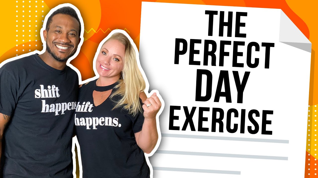 The Perfect Day Exercise / How To Use The Law of Attraction To Build ...