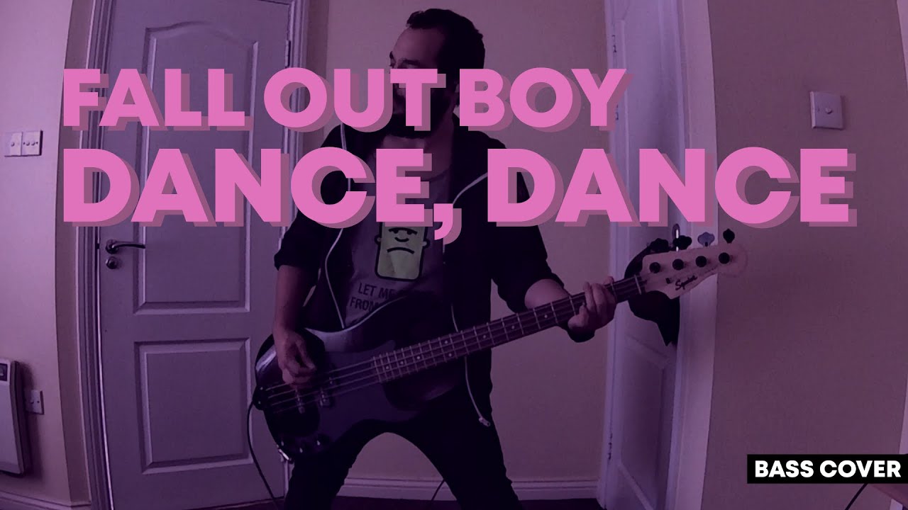 FALL OUT BOY - DANCE, DANCE | BASS COVER - YouTube